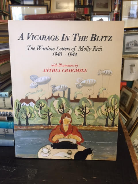 A Vicarage In The Blitz: The Wartime Letters of Molly Rich 1940-1944