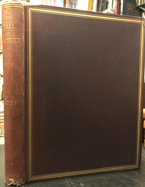 The Hall of Waltheof : Or the Early Condition and Settlement of Hallamshire