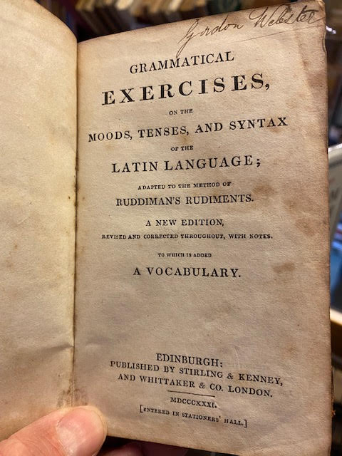 Grammatical Exercises On The Moods Tenses And Syntax Of The Latin Language Adapted To The