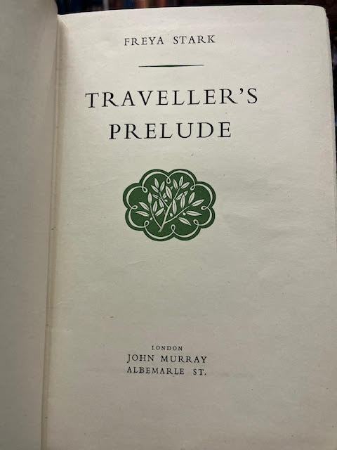 Freya Stark's Autobiography 1893-1946. Traveller's Prelude; Beyond ...