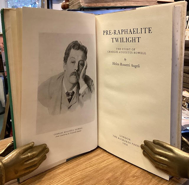 Pre-Raphaelite Twilight : The Story of Charles Augustus Howell